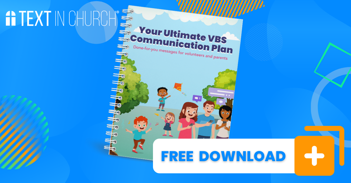 Your Ultimate VBS Communication Plan by Text In Church