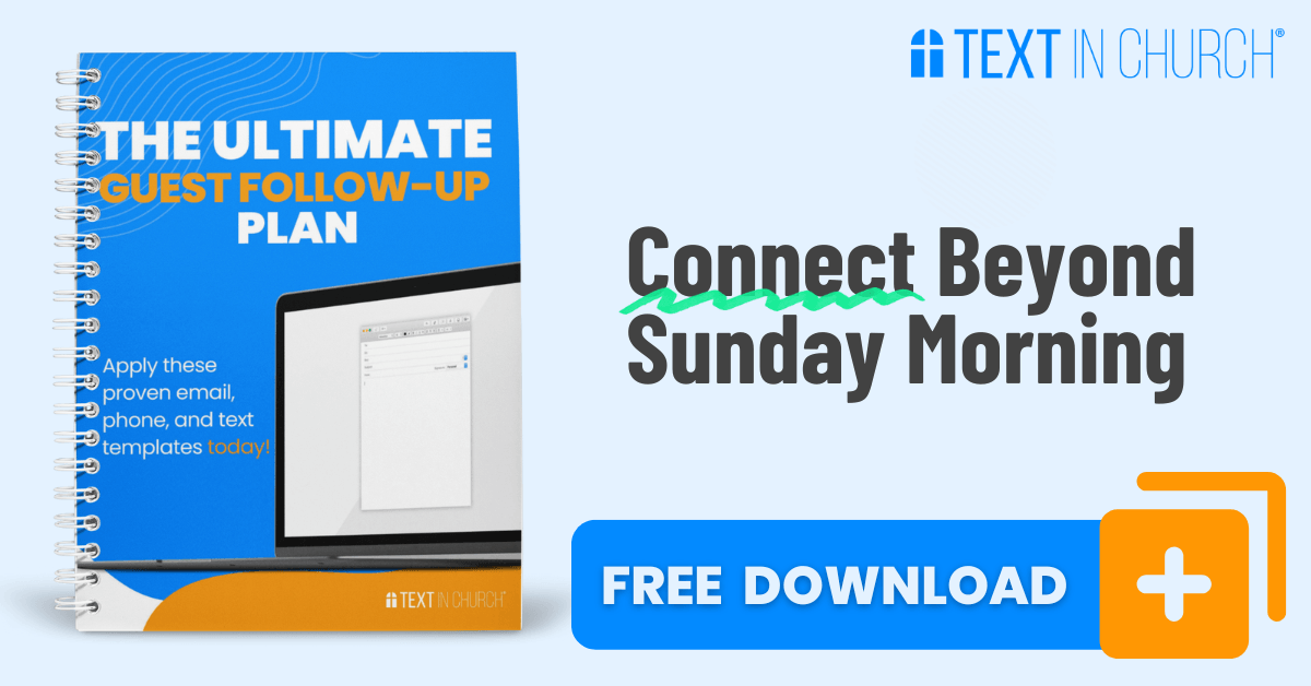 The Ultimate Guest Follow-Up Plan by Text In Church
